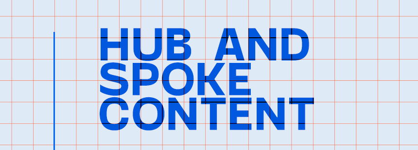 Hub And Spoke Content | Content Workshop